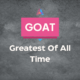 GOAT: ¿Qué Significa y Cómo se Utiliza? » Acrónimos Inglés